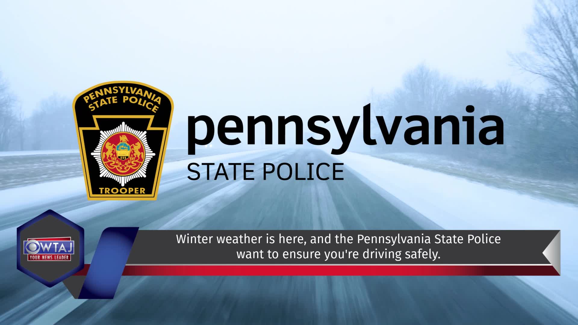 Pennsylvania State Police Winter Driving Tips – WTAJ – www.wtaj.com