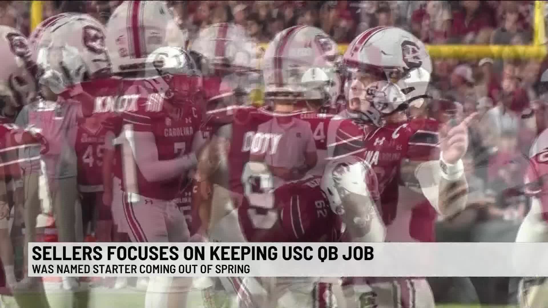 Sellers prepares for home stretch in USC QB battle – WSPA 7NEWS